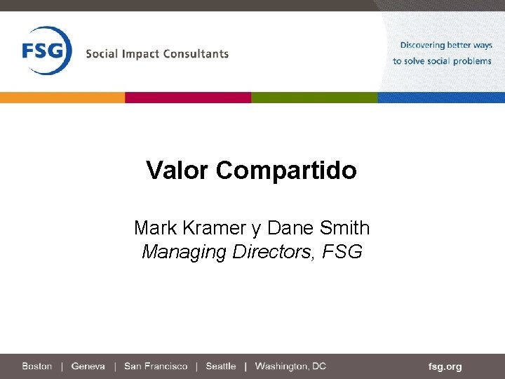 Valor Compartido Mark Kramer y Dane Smith Managing