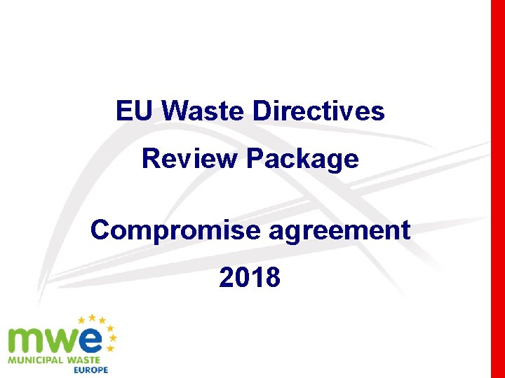 EU Waste Directives Review Package Compromise agreement 2018