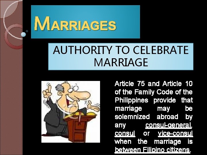 SOLEMNIZATION AND REGISTRATION OF MARRIAGES OUTSIDE OF THE