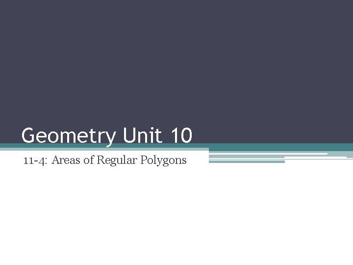 Geometry Unit 10 11 4 Areas of Regular