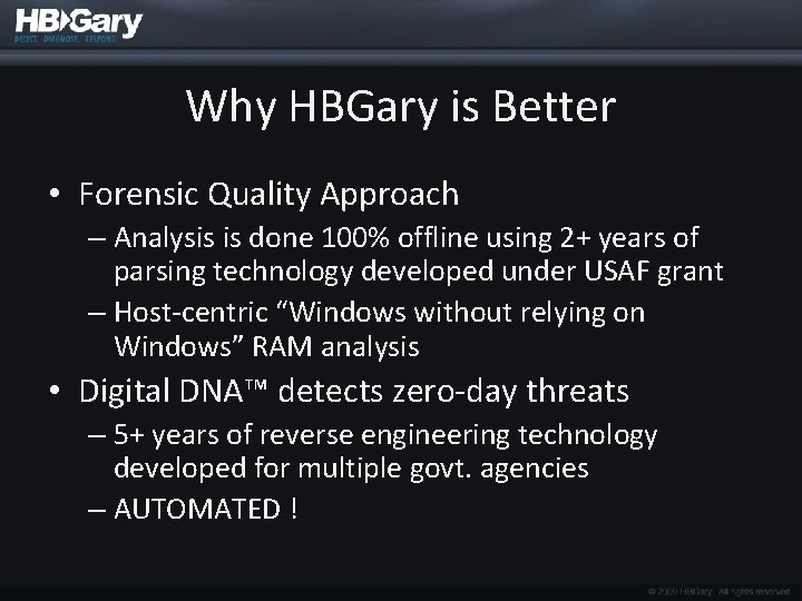 Company Overview HBGary Background Founded in 2003 6