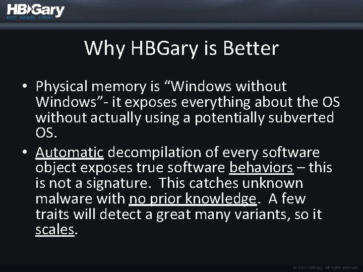 Company Overview HBGary Background Founded in 2003 6