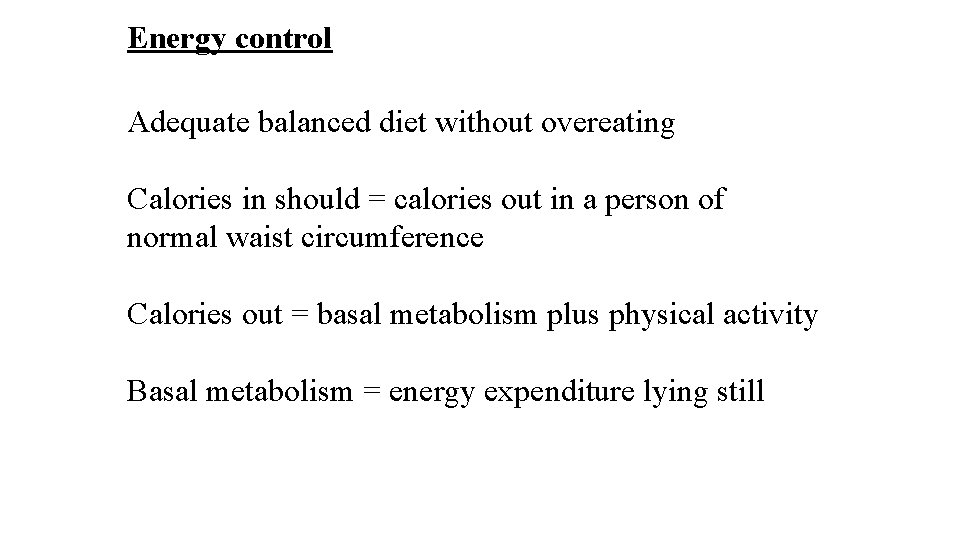 Principles of Good Nutrition The six dietary principles