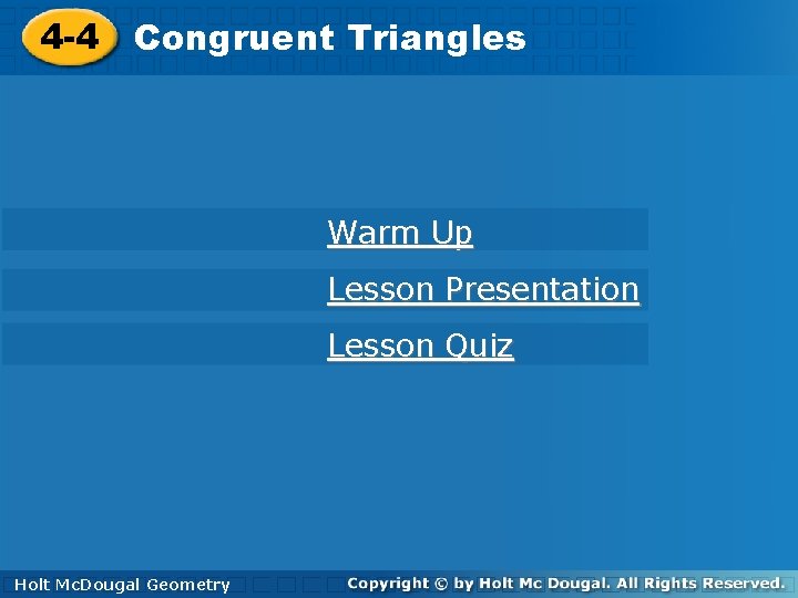 Triangles 4 4 Congruent Triangles Warm Up Lesson