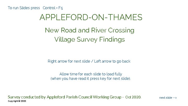 To run Slides press Control F 5 APPLEFORDONTHAMES