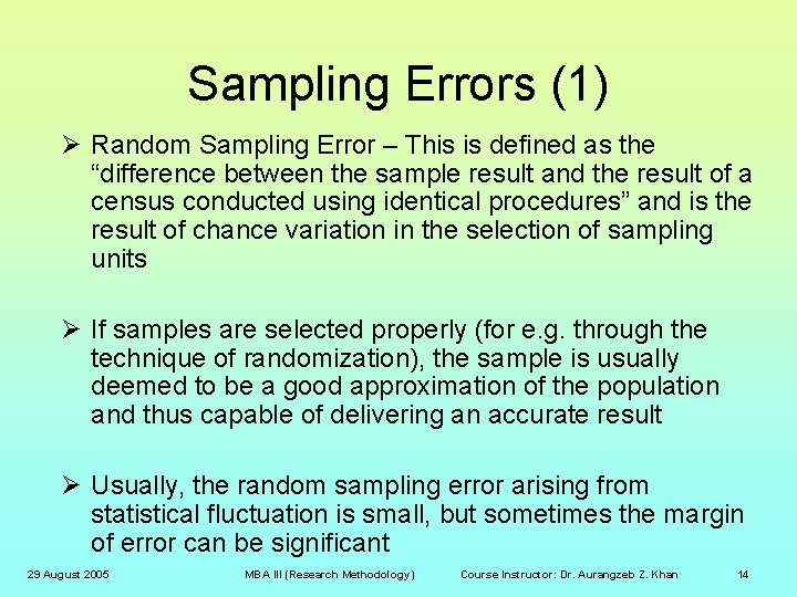 RESEARCH METHODOLOGY Sampling Week 9 29 August 2005