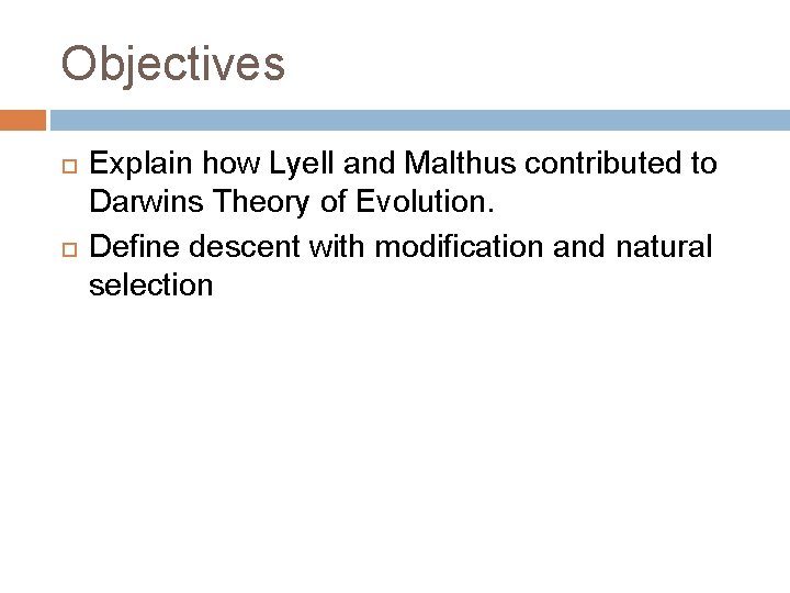 INTRODUCTION TO EVOLUTION PreAP Biology Bellwork Ancestors of
