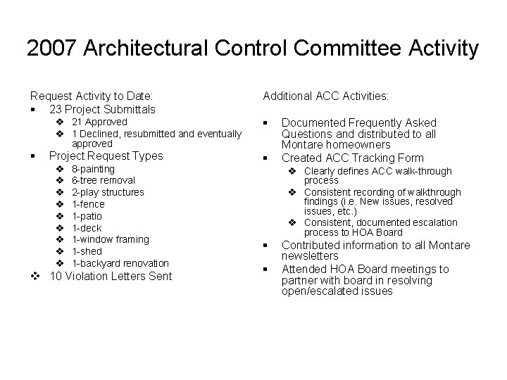 Your 2007 Architectural Control Committee ACC Members Stan