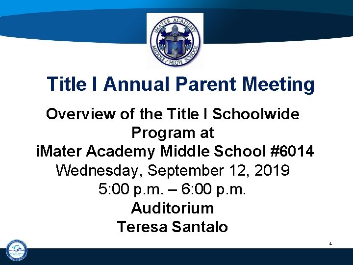 Title I Annual Parent Meeting Overview of the