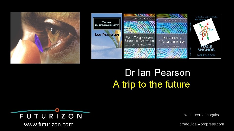 Dr Ian Pearson A trip to the future