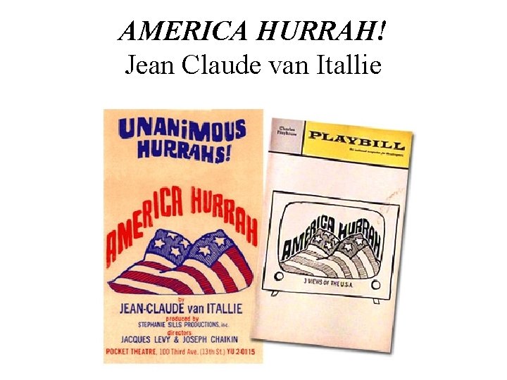 AMERICA HURRAH Jean Claude van Itallie America Hurrah