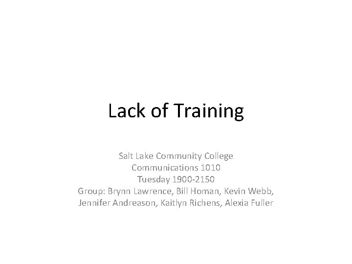 Lack of Training Salt Lake Community College Communications