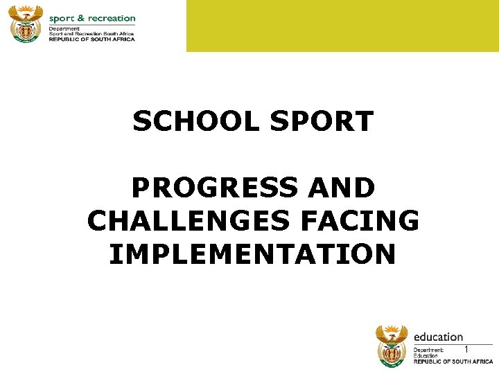 SCHOOL SPORT PROGRESS AND CHALLENGES FACING IMPLEMENTATION 1