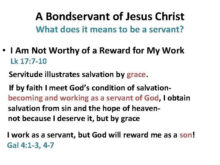 A Bondservant of Jesus Christ What does it