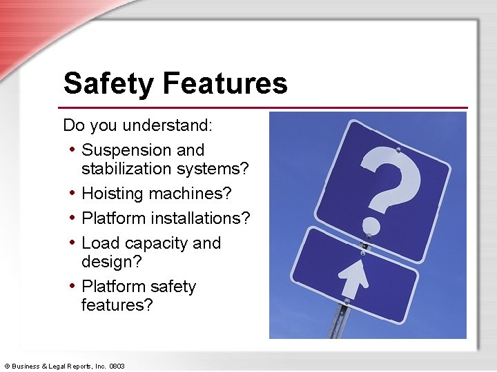 Powered Platform Safety Session Objectives You will be