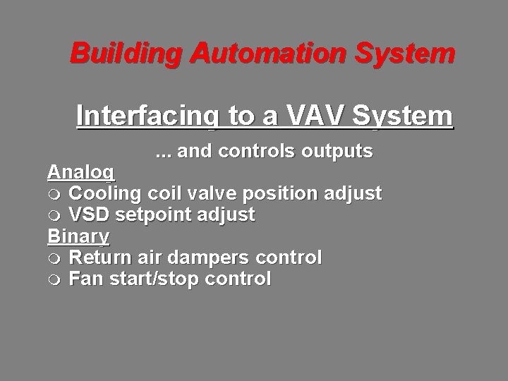 Building Automation System Interfacing to a VAV System