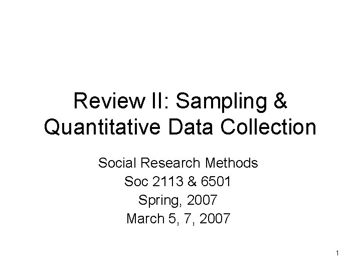 Review II Sampling Quantitative Data Collection Social Research