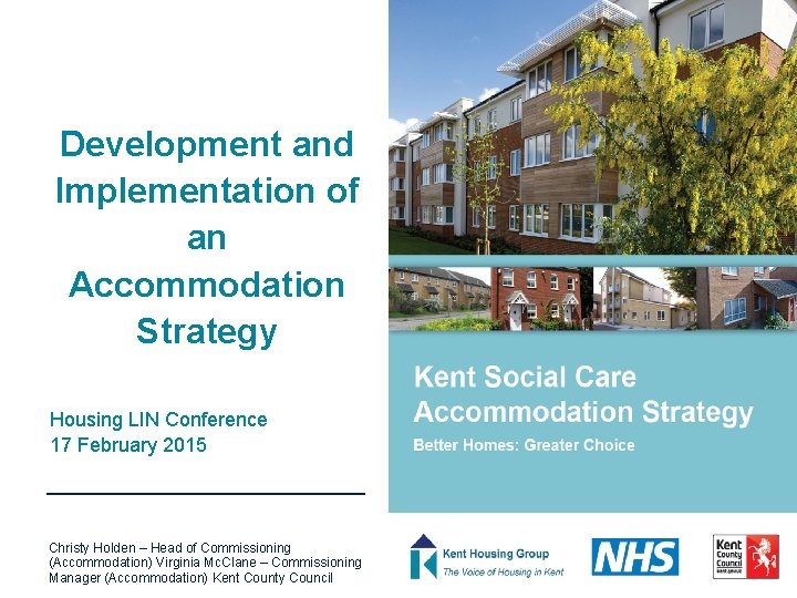Development and Implementation of an Accommodation Strategy Housing