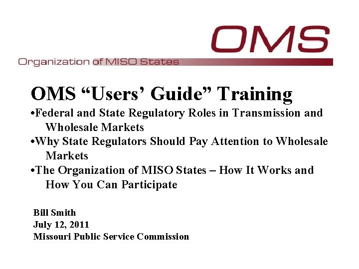 OMS Users Guide Training Federal and State Regulatory