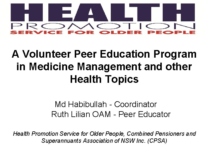 A Volunteer Peer Education Program in Medicine Management