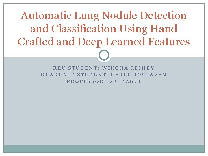 Automatic Lung Nodule Detection and Classification Using Hand