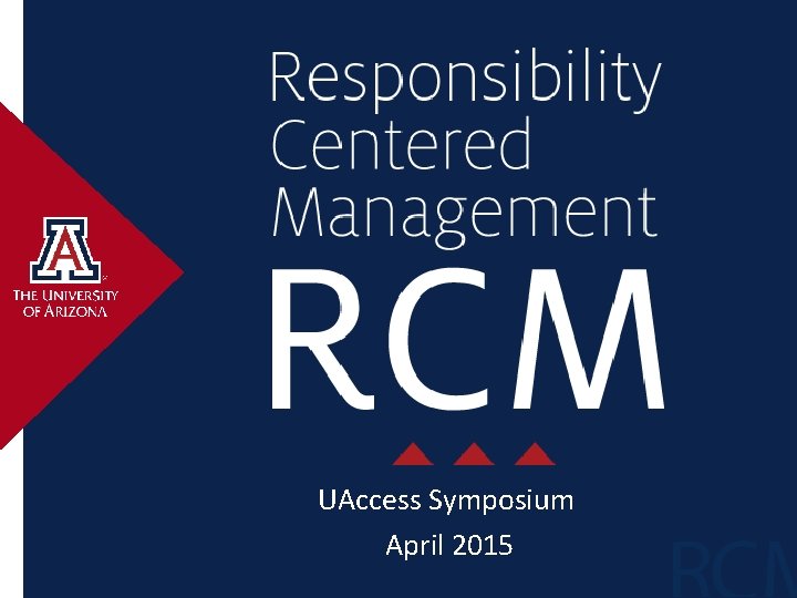 UAccess Symposium April 2015 Agenda General overview of