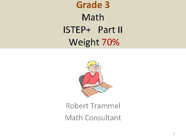 Grade 3 Math ISTEP Part II Weight 70