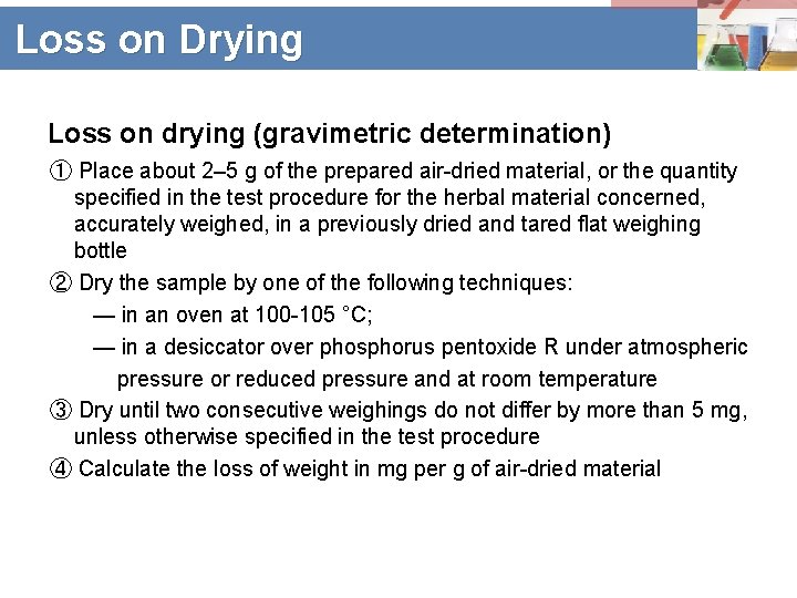 Determination of water and Loss on drying Herbal