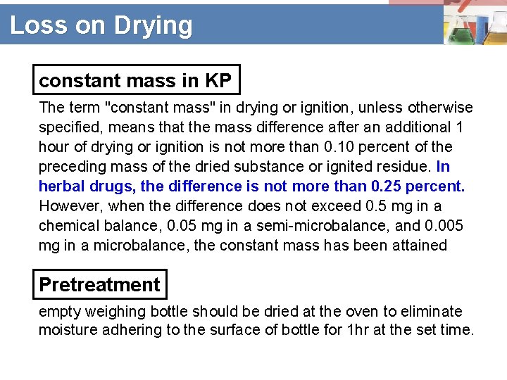 Determination of water and Loss on drying Herbal