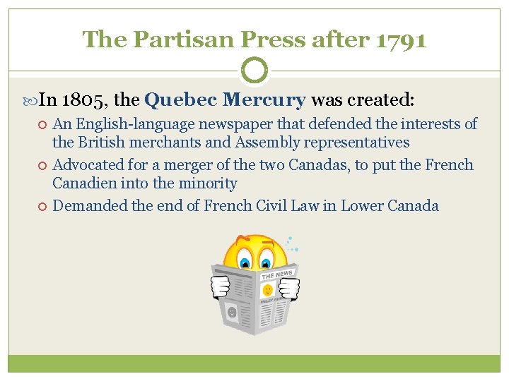 Culture and Currents of Thought HISTORY OF QUEBEC