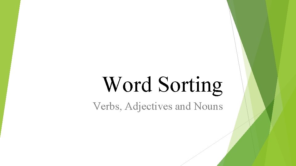 Word Sorting Verbs Adjectives and Nouns Name That