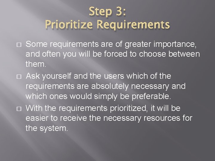 THE ANALYSIS PHASE By Jared Clark Step 1