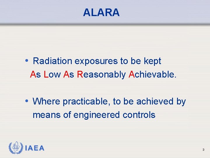 Industrial Radiography Basic Safety Requirements IAEA International Atomic
