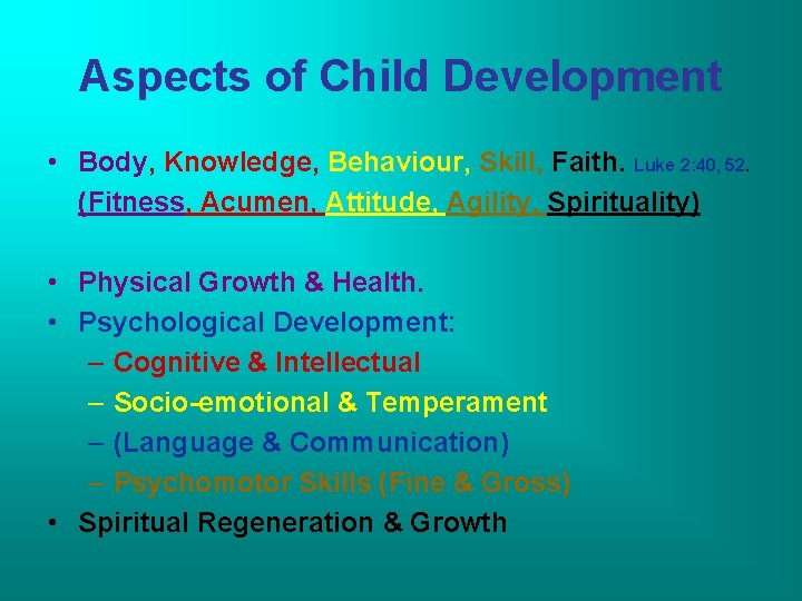 CHILD DEVELOPMENT AND HEALTH IMPLICATIONS By Venerable Dr