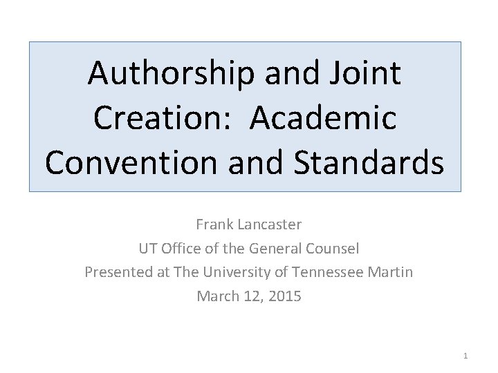 Authorship and Joint Creation Academic Convention and Standards