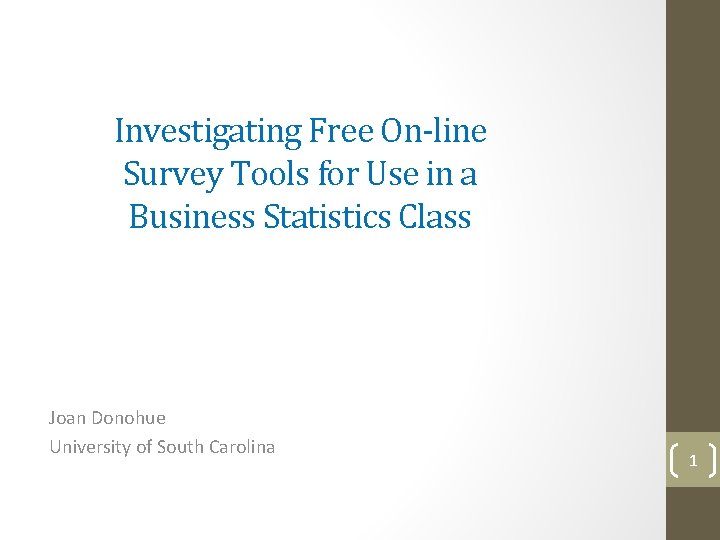 Investigating Free Online Survey Tools for Use in
