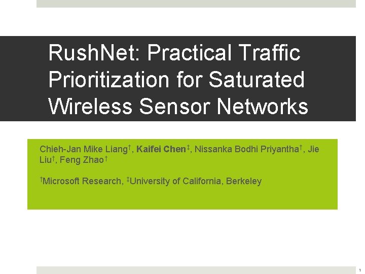 Rush Net Practical Traffic Prioritization for Saturated Wireless