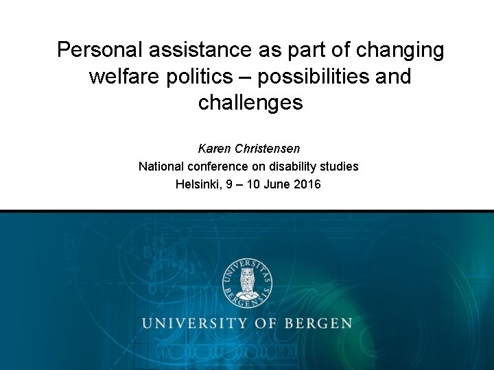 Personal assistance as part of changing welfare politics