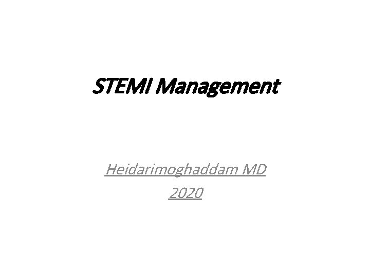 STEMI Management Heidarimoghaddam MD 2020 Epidemiology of STEMI