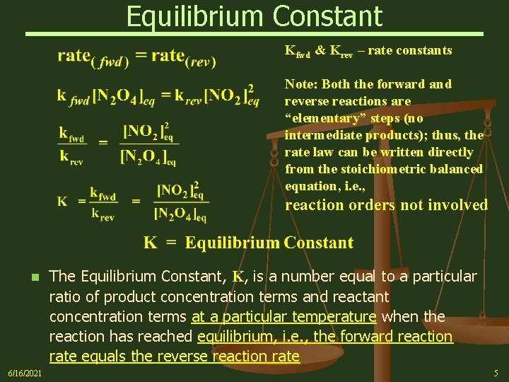 Equilibria Law of Chemical Equilibrium Law of Mass