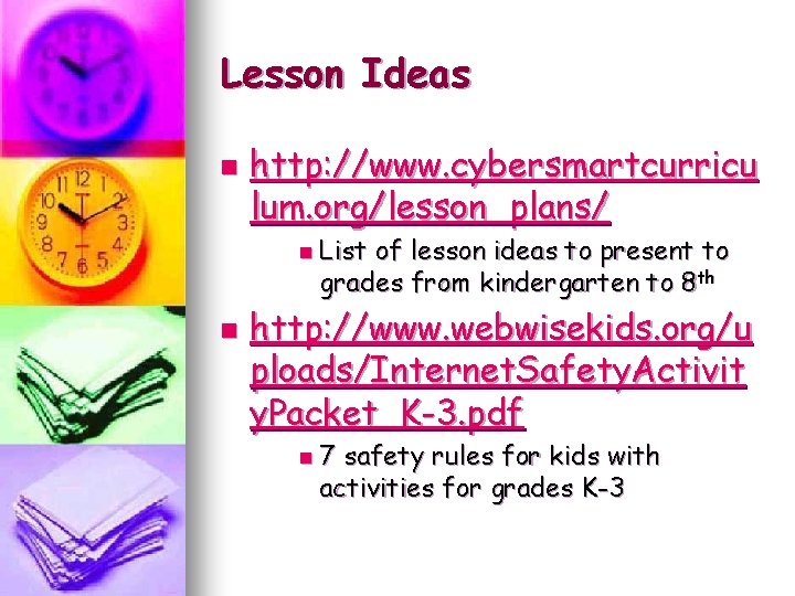 Internet Safety Are we keeping our students safe