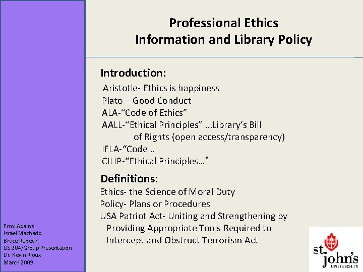 Professional Ethics Information and Library Policy Introduction Aristotle