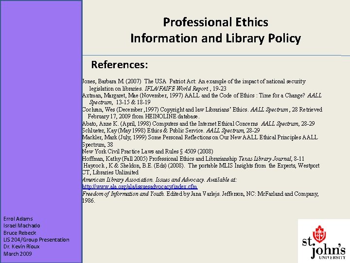 Professional Ethics Information and Library Policy Introduction Aristotle