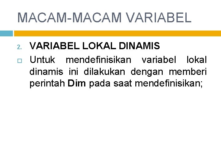 ALGORITMA PEMROGRAMAN 2 B M 10 VARIABELKONSTANTAOPERATORTIPE DATA