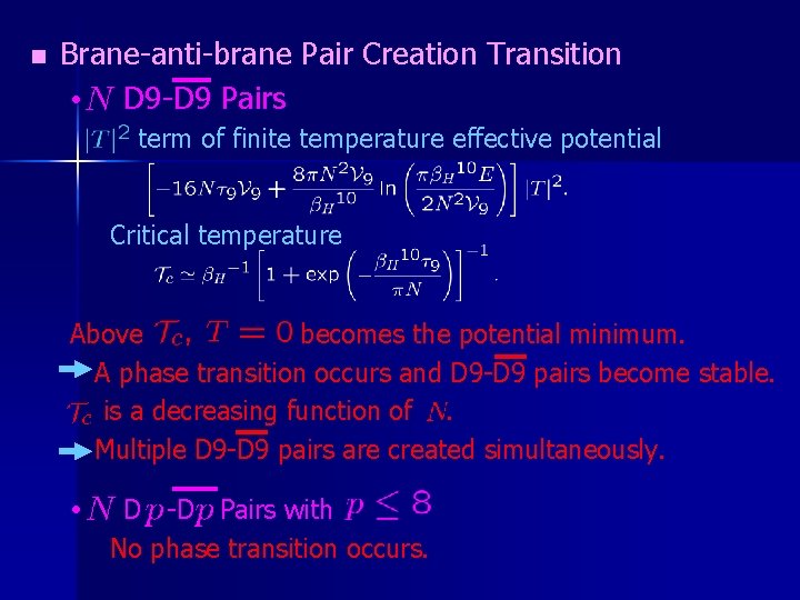 BraneAntibrane at Finite Temperature in the Framework of