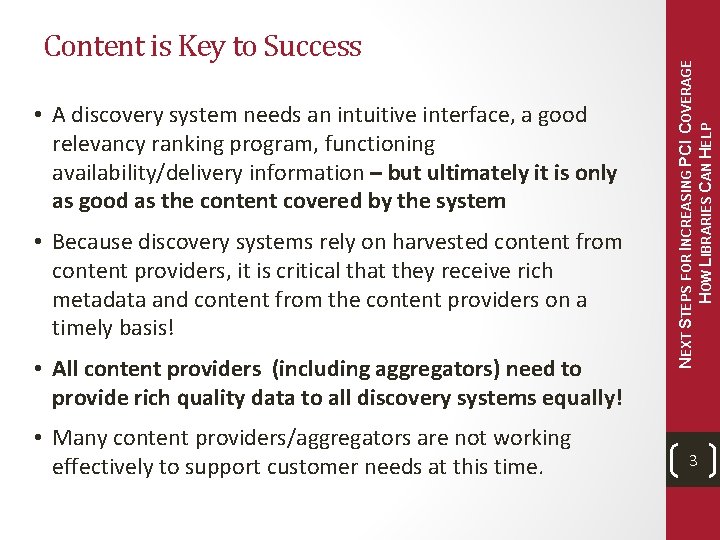 NEXT STEPS FOR INCREASING PCI COVERAGE How Libraries