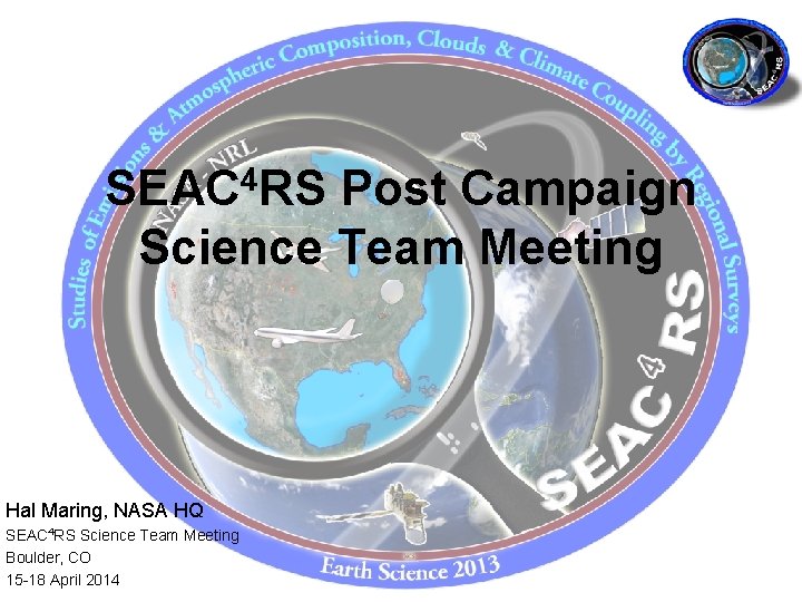SEAC 4 RS Post Campaign Science Team Meeting