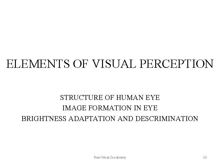 DIGITAL IMAGE PROCESSING CHAPTER 1 D Ram Nivas