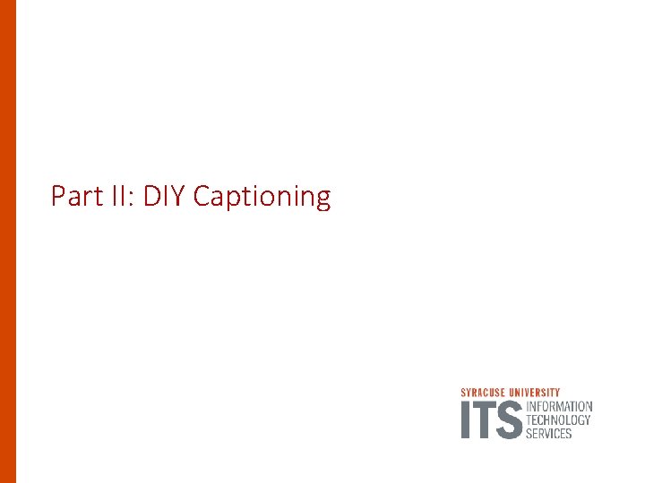 Syracuse University Information Technology Services BASICS OF ...