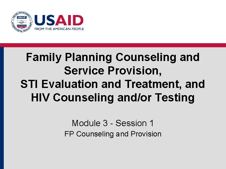 Family Planning Counseling and Service Provision STI Evaluation